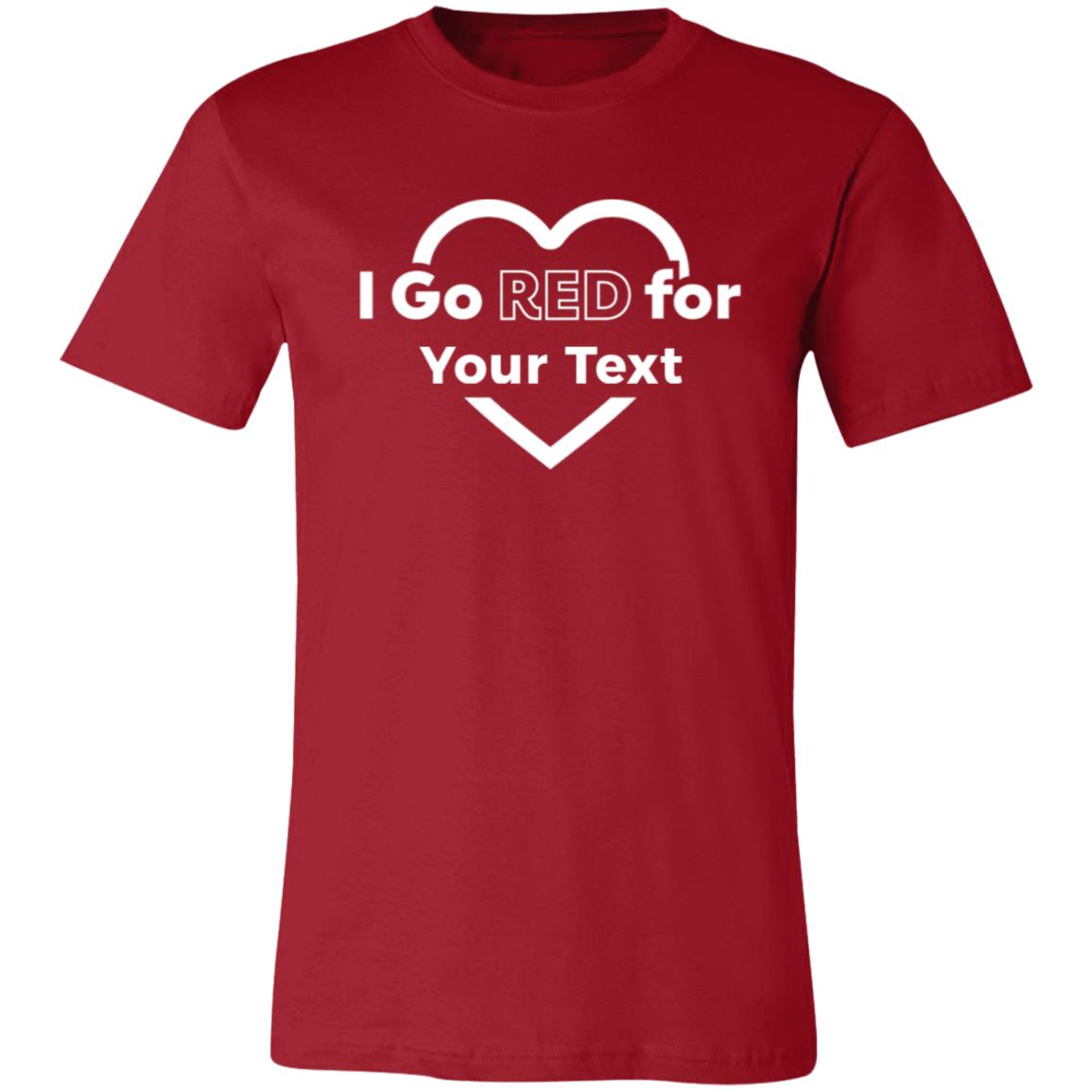 PERSONALIZED "I Go Red for" Unisex Tee – ShopHeart.org